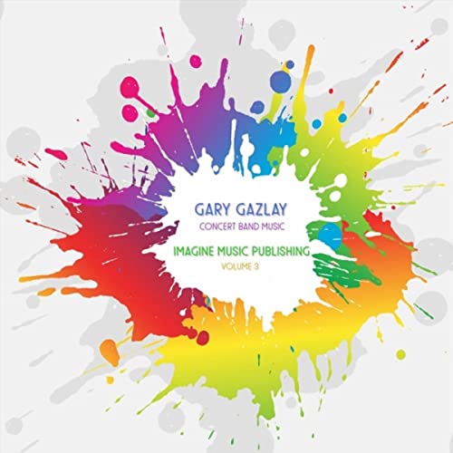 Écouter Concert Band Music (Imagine Music Publishing, Vol. 3) par Gary ...