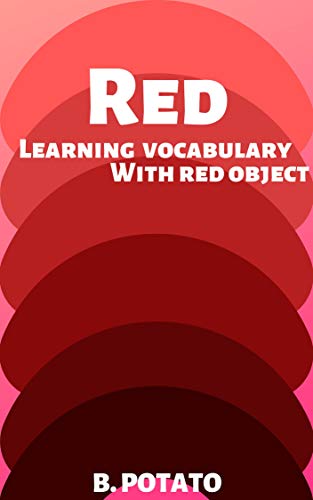 RED Learning Vocabulary With Red Object: Book for Kids Age 2-6, Boys or ...