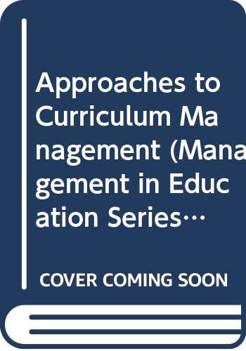 Approaches to Curriculum Management (Management in Education Series ...