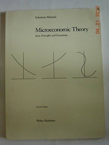 Microeconomic Theory: Walter Nicholson: 9780030282331: Amazon.com: Books