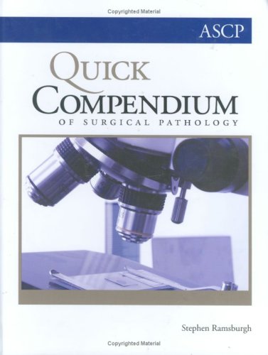 Quick Compendium of Surgical Pathology : Ramsburgh, Stephen: Amazon.es ...