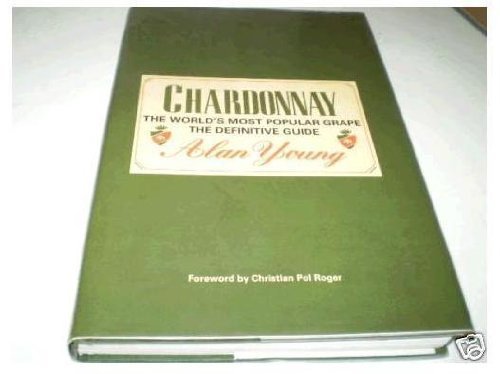 Chardonnay: Amazon.co.uk: Young, Alan, Roger, Christian Pol ...