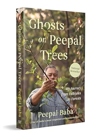 Ghosts on Peepal Trees: My Journey from Folktales to Forests : Baba ...