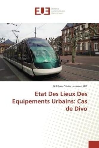 Amazon.in: Buy Etat des lieux des équipements urbains: cas de divo Book Online at Low Prices in ...