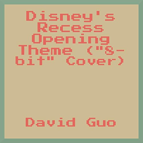 Play Disney's Recess Opening Theme ("8-bit" Cover) by David Guo on ...