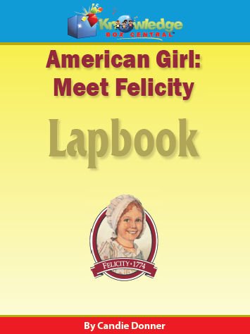 American Girl: Meet Felicity Lapbook - CD: Candie Donner: 9781616259884 ...