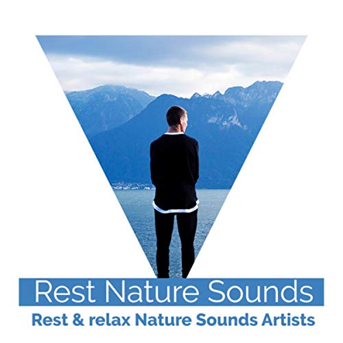 Play Rest Nature Sounds by Rest & Relax Nature Sounds Artists on Amazon ...