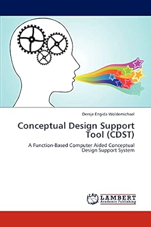 Conceptual Design Support Tool (CDST): A Function-Based Computer Aided ...