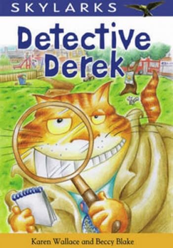 Detective Derek. by Karen Wallace and Beccy Blake: Karen Wallace, Beccy ...