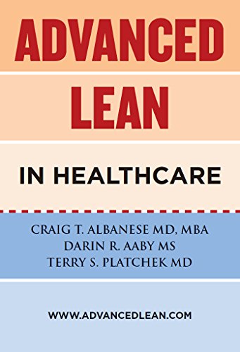 Advanced Lean In Healthcare eBook : Albanese MD, Craig, Aaby, Darin ...