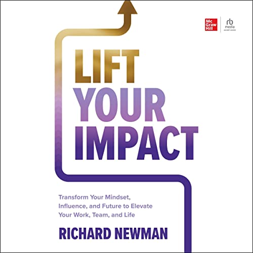 Amazon.com: Lift Your Impact: Transform Your Mindset, Influence, and Future to Elevate Your Work ...