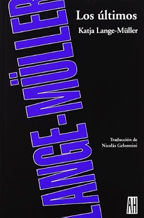 Los Ultimos/ The Last Ones: Registros De La Imprenta De Udo Posbich ...