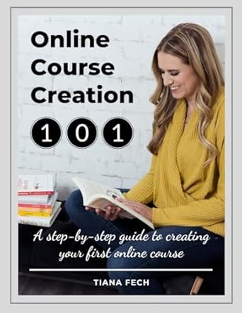 Online Course Creation 101: A step-by-step guide to creating your first ...