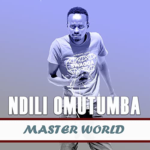 Écouter Ndili Omutumba de Master World sur Amazon Music Unlimited