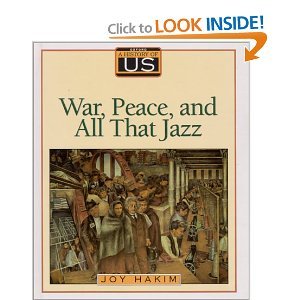 War, Peace, And All That Jazz: A History of US, Book 9: Hakim, Joy ...