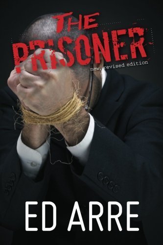 The Prisoner by Ed Arre (2013-03-05): Ed Arre: Amazon.com: Books