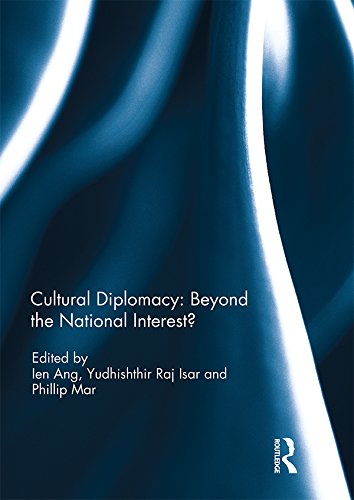 Cultural Diplomacy: Beyond the National Interest? - Kindle edition by ...