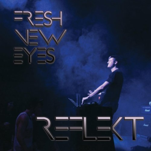 Amazon Music - ReflektのFresh New Eyes - Amazon.co.jp