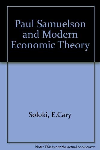 Paul Samuelson and Modern Economic Theory: e-cary-brown-robert-m-solow ...