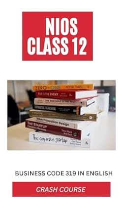 NIOS Class 12 Business Studies Code 319 Crash Course eBook : JOHN ...