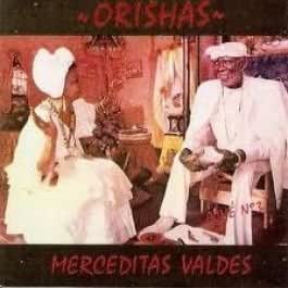 Merceditas Valdes - Ache III - Orishas - Areito - LD-4630: Merceditas ...