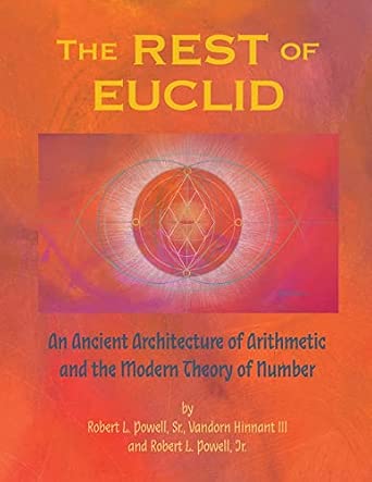 The REST of EUCLID: An Ancient Architecture of Arithmetic and the ...