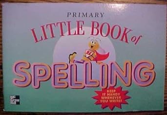 Primary Little Book of Spelling Grades 1-3 (McGraw-Hill Spelling ...