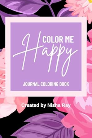 Amazon.com: Color Me Happy Coloring Book: Ray, Nisha: Books
