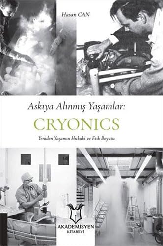 Askıya Alınmış Yaşamlar: Cryonics: Hasan Can: 9786257106863: Books ...