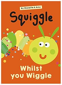 Squiggle Whilst you Wiggle: (Book 2) (Squiggle Early Writing Programme) eBook : Bason, Shonette ...