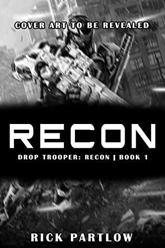 Recon: A Military Sci-Fi Series (Drop Trooper: Recon Book 1) eBook ...
