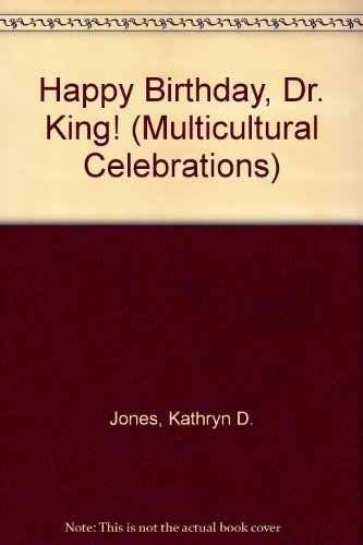 Happy Birthday, Dr. King! (Multicultural Celebrations): Floyd Cooper ...