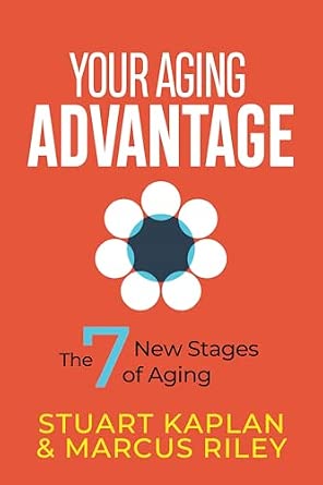 Amazon.com: Your Aging Advantage: The 7 New Stages of Aging ...