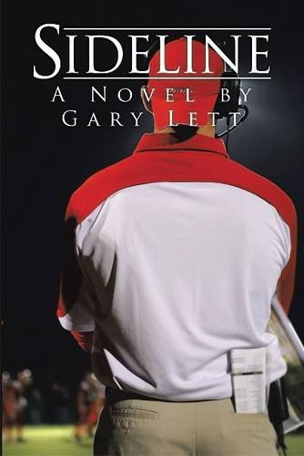 Sideline: Gary Lett: 9781468566925: Amazon.com: Books