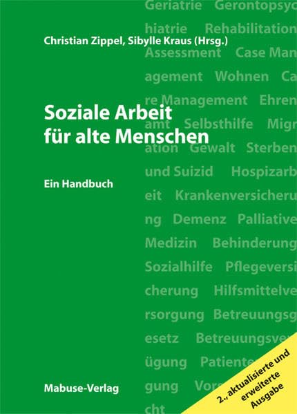Soziale Arbeit für alte Menschen. Ein Handbuch für die berufliche ...