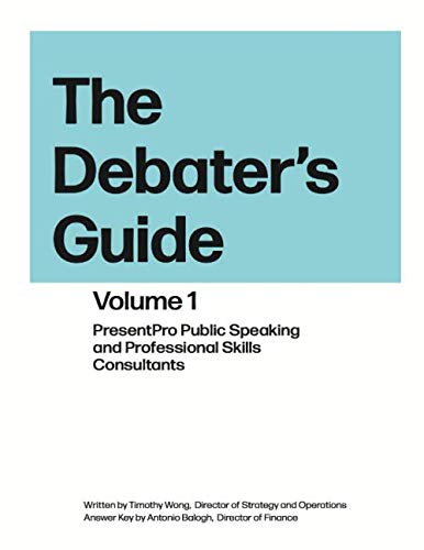 The Debater's Guide Volume 1: Introduction to the Essentials Debate and ...