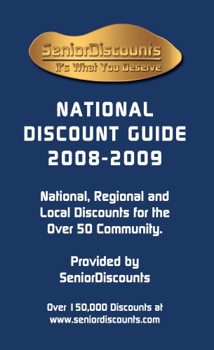 Senior Discounts National Discount Guide 2008-2009; National, Regional ...