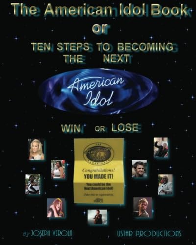 The American Idol Book or Ten Steps To Becoming The Next American Idol ...