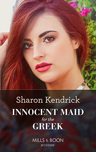 Innocent Maid For The Greek (Mills & Boon Modern) eBook : Kendrick ...