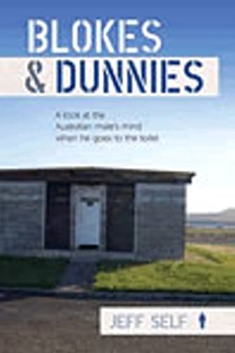 Blokes & Dunnies: Jeff Self: 9781921829840: Amazon.com: Books