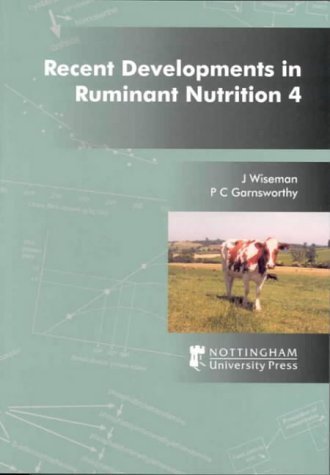 Recent Developments in Ruminant Nutrition 4: 9781897676455: Medicine ...