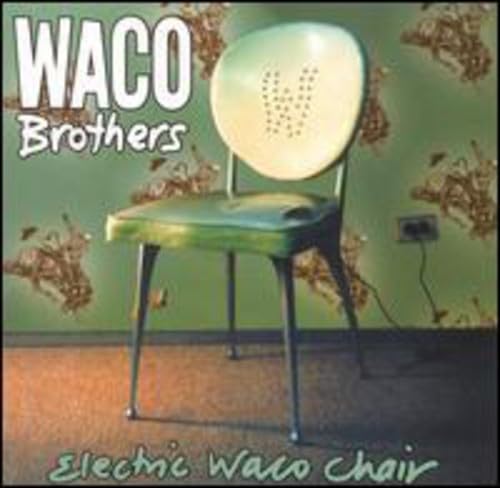 Waco Brothers, Jon Langford, Steve Goulding, Alan Doughty, Ken Sluiter ...