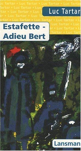 Amazon.com: ESTAFETTE - ADIEU BERT: 9782872825035: TARTAR: Books