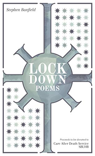 Lock Down Poems 2020 eBook : Banfield, Stephen , Cornelius, Matt ...
