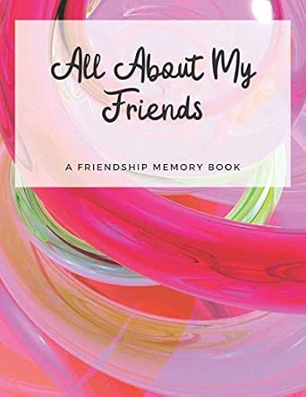 All About My Friends: A Friendship Memory Book (Kids Life): Amazon.co ...