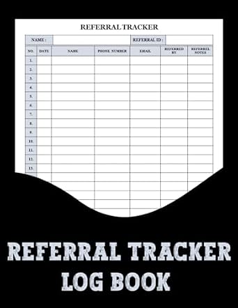 Referral Tracker Log Book: With a referral tracker logbook, users can ...