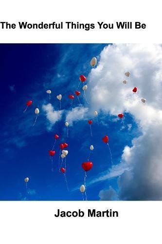 Buy The Wonderful Things You Will Be Book Online at Low Prices in India ...