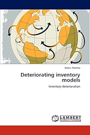 Deteriorating inventory models: Inventory deterioration: Sharma, Neetu ...