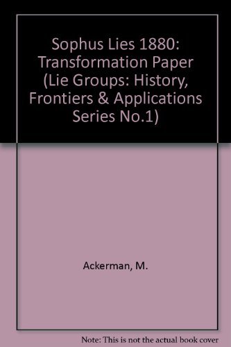 Amazon.com: Sophus Lies 1880: Transformation Paper (Lie Groups: History, Frontiers ...