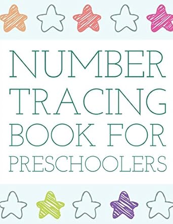 Number Tracing Book for Preschoolers: Number Writing Practice Book ...
